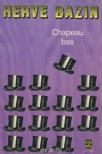 Chapeau bas, Эрве Базен